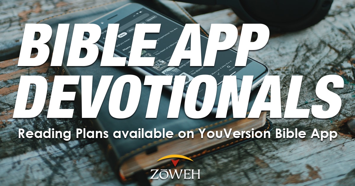 Bible App Devotionals | Zoweh